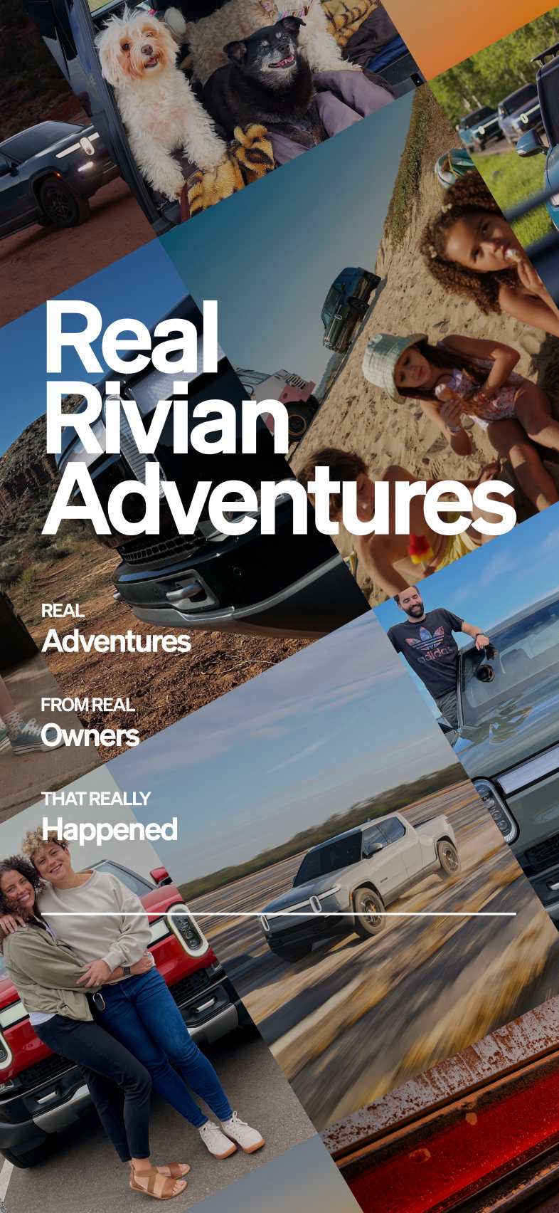 Real Rivian Adventures from Real Rivian Owners | Ads Meet Real Stories