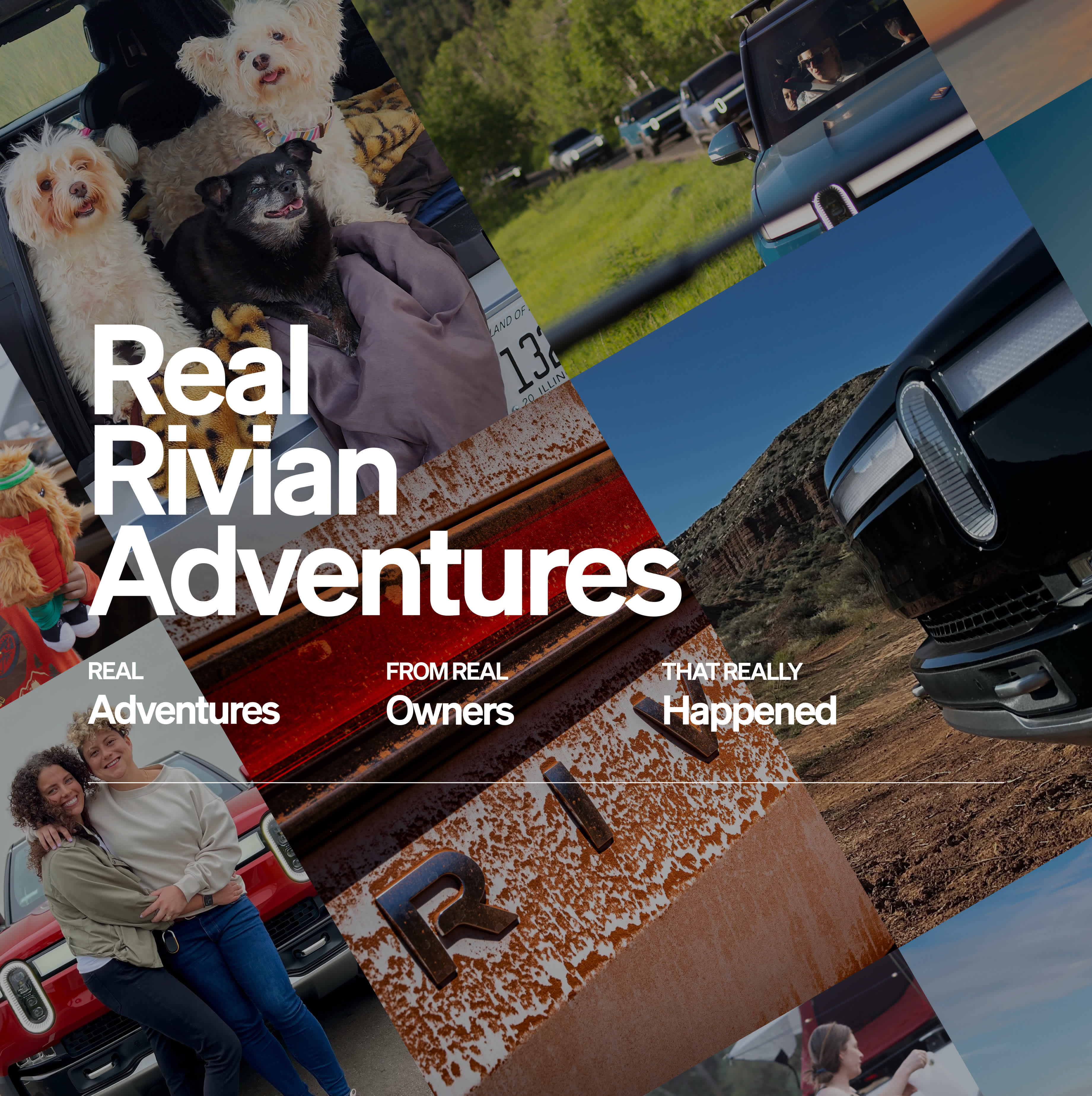 Real Rivian Adventures from Real Rivian Owners | Ads Meet Real Stories
